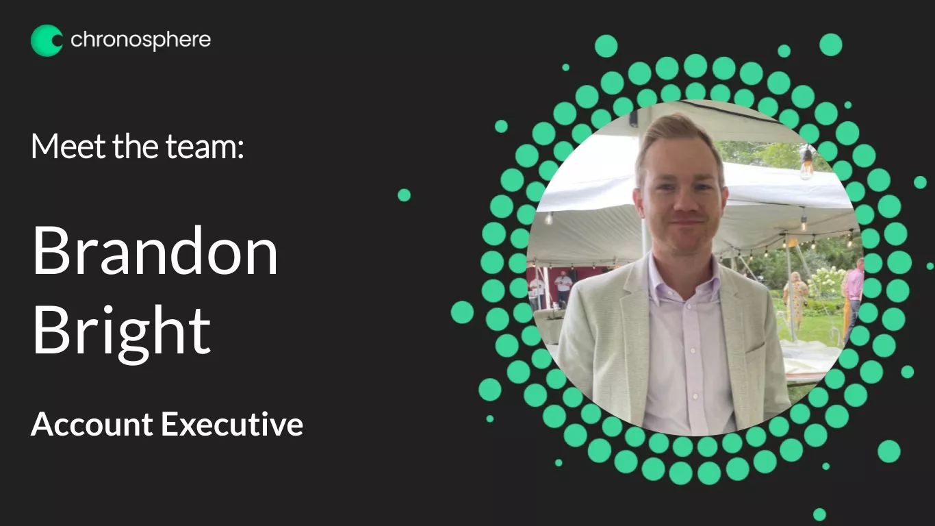 Meet the Chronosphere Team: Brandon Bright, Account Executive ...