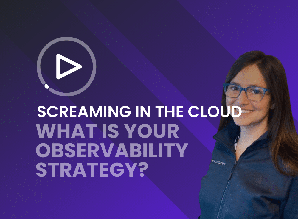 Podcast: Chronosphere on Crafting a Cloud-Native Observability Strategy ...