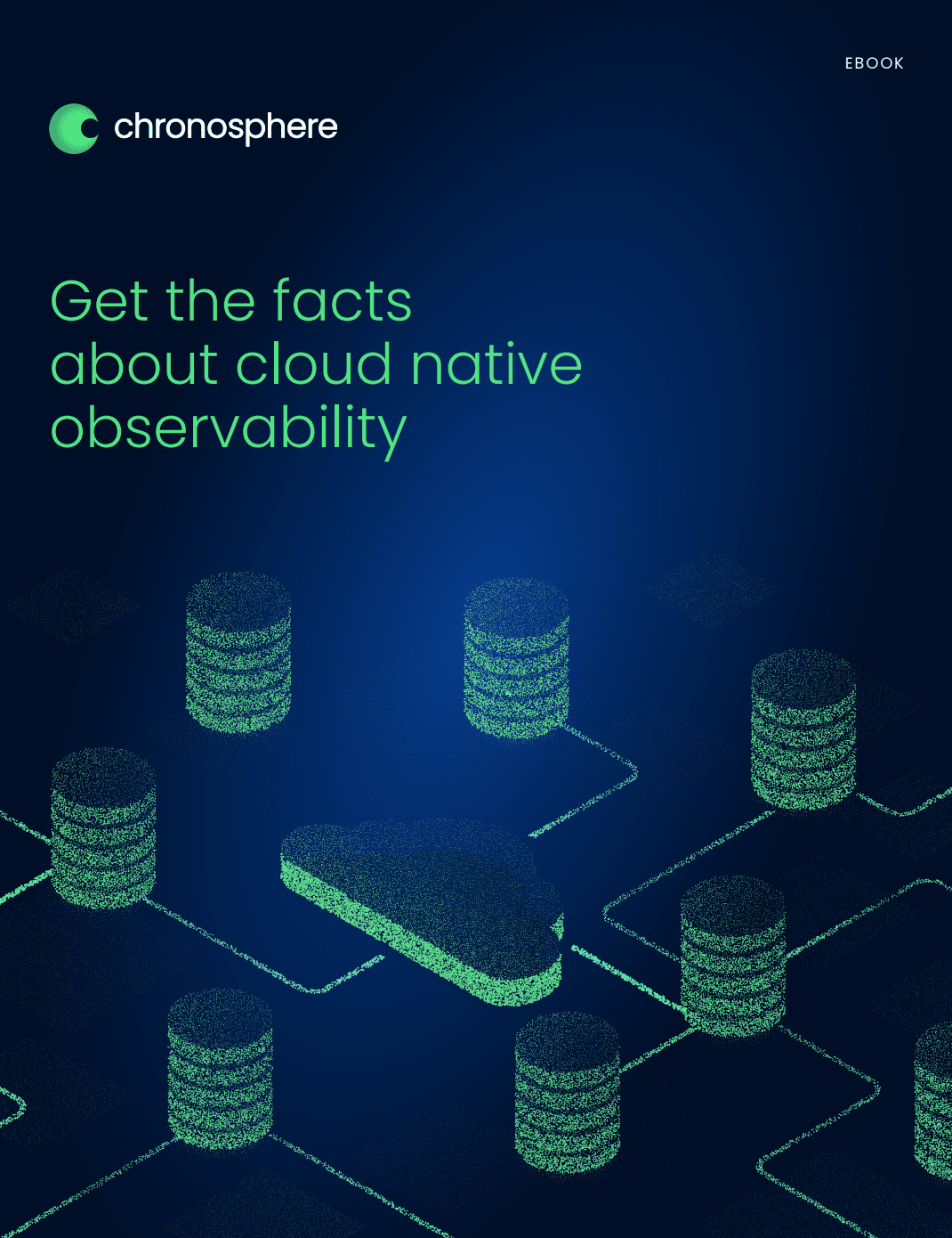 Get The Facts About Cloud Native Observability Chronosphere