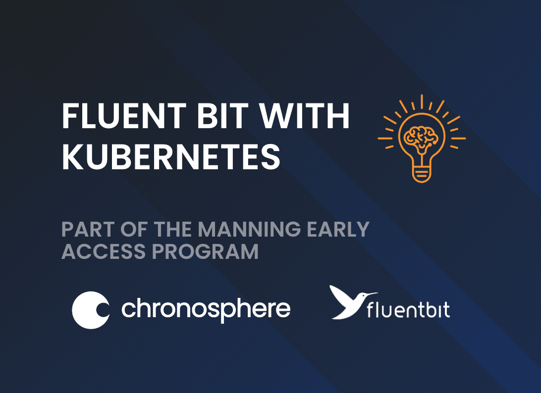 Fluent Bit with Kubernetes | Chronosphere