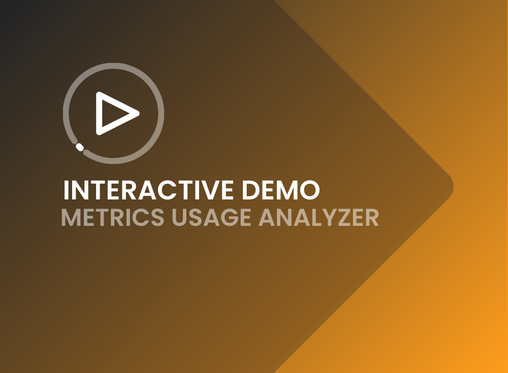 Metrics Usage Analyzer Interactive Demo | Chronosphere