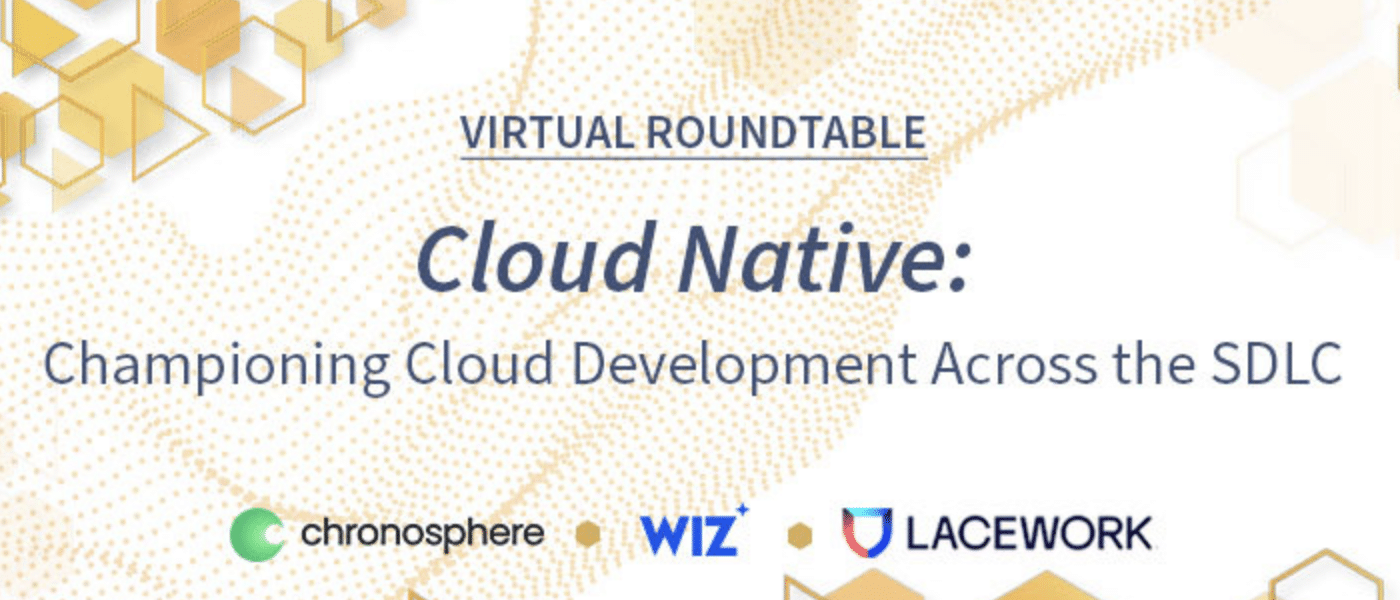 Virtual Event: Cloud Native Virtual Roundtable Panel | Chronosphere